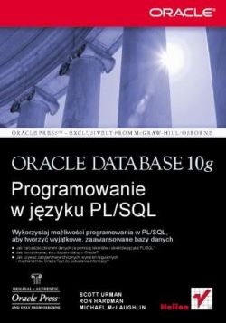 Oracle Database 10g. Programowanie w języku PL/SQL - Scott Urman, Ron ...
