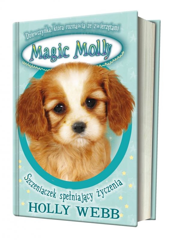 Magic Molly. Szczeniaczek spełniający życzenia - Holly Webb - książka ...