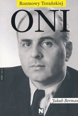 Oni. Część 3 Jakub Berman - Teresa Torańska - książka, recenzja ...
