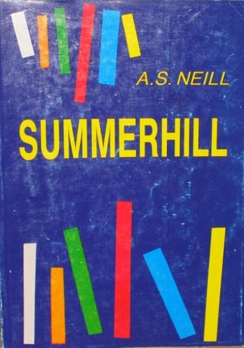 SUMMERHILL - Alexander Sutherland Neill - książka, recenzja, streszczenie
