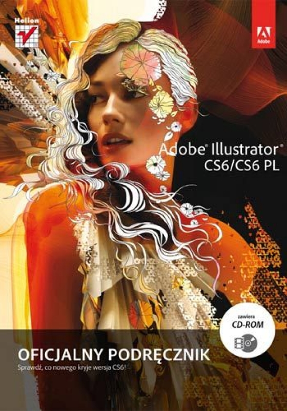 Adobe Illustrator CS6/CS6 PL. Oficjalny podręcznik - Adobe Creative Team - książka, recenzja ...