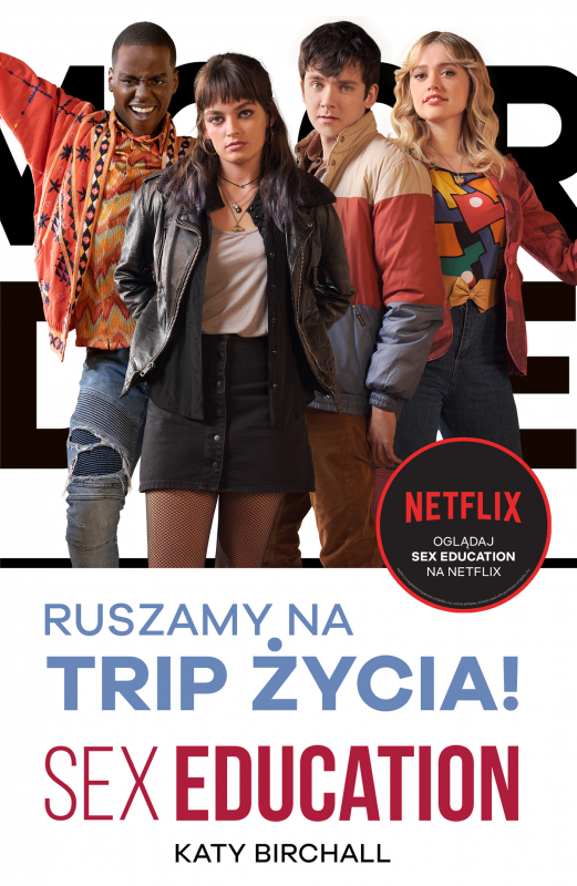 „sex Education 4” Powróci Wkrótce Rozpoczynają Się Prace Nad Kolejnym