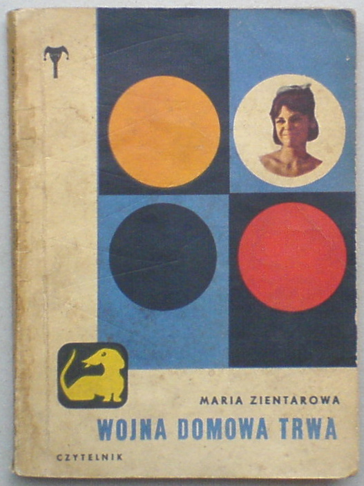 Wojna domowa trwa - Maria Zientarowa - książka, recenzja, streszczenie