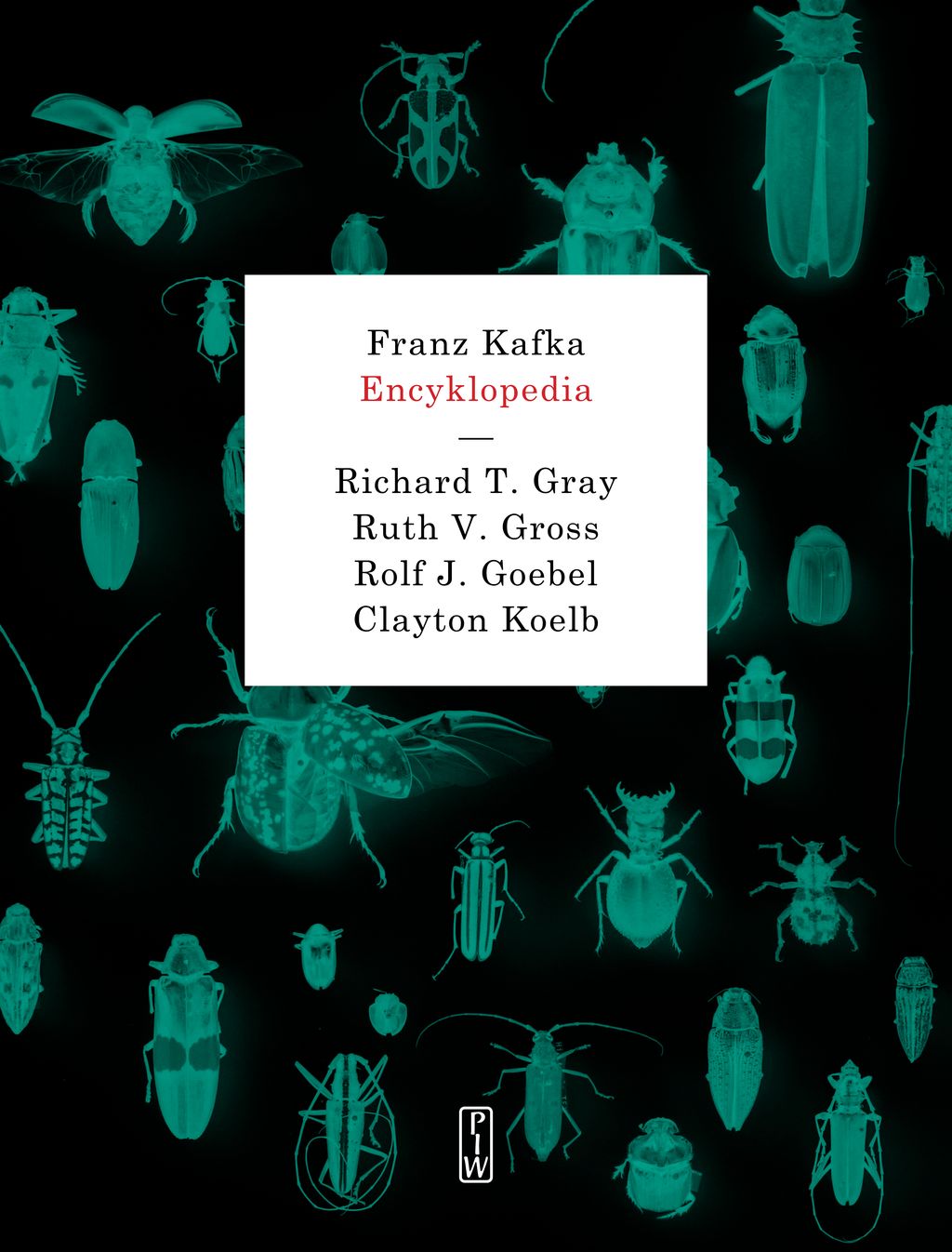 Franz Kafka. Encyklopedia - Richard T. Gray, Ruth V. Gross, Rolf J ...