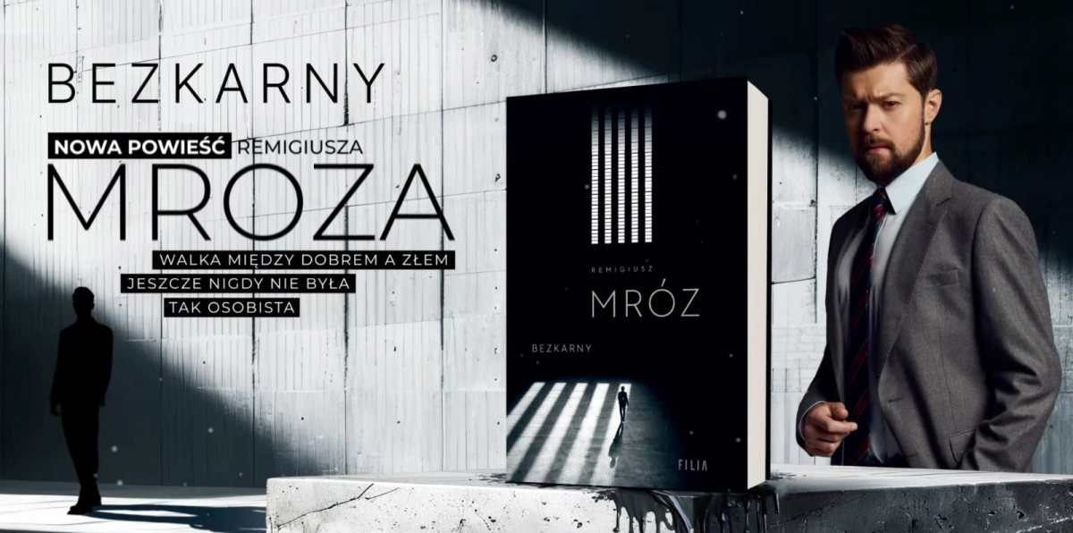 Remigiusz Mróz zapowiedział powieść "Bezkarny". To książka nie należąca ...